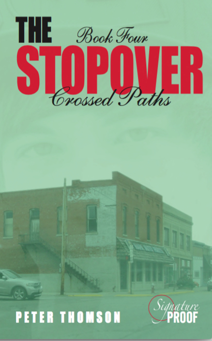 The Stopover: Crossed Paths (#4) by Peter Thomson | Goodreads