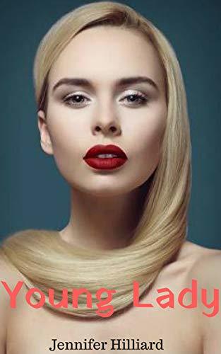 Young Lady by Jennifer Hilliard | Goodreads