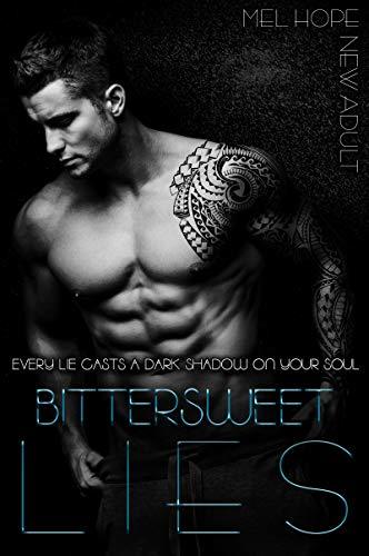 Bittersweet Lies by Mel Hope | Goodreads