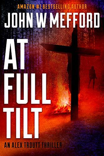 At Full Tilt by John W. Mefford | Goodreads
