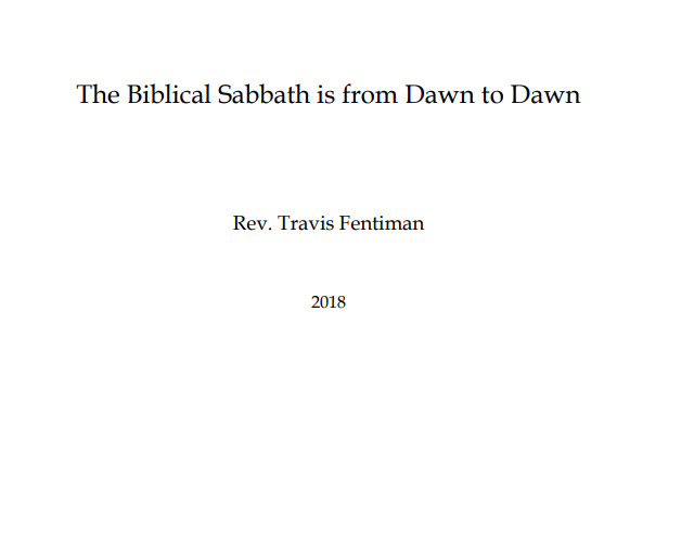 The Biblical Sabbath is from Dawn to Dawn by Travis Fentiman | Goodreads