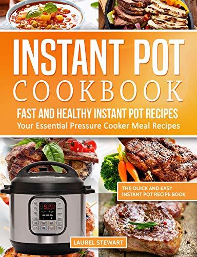 Instant Pot Cookbook : Fast And Healthy Instant Pot Recipes | Your ...