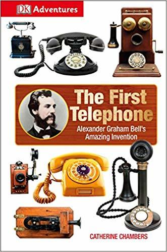 DK Adventures: The First Telephone by Catherine Chambers | Goodreads