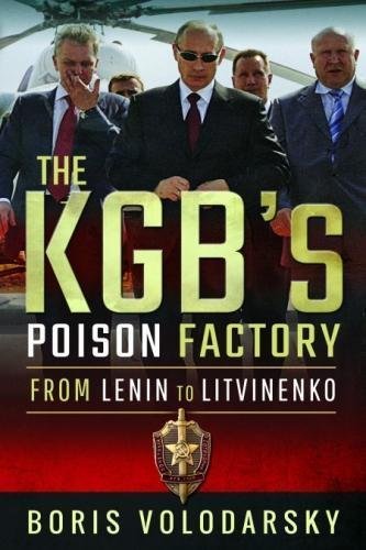 KGB's Poison Factory by Boris Volodarsky | Goodreads