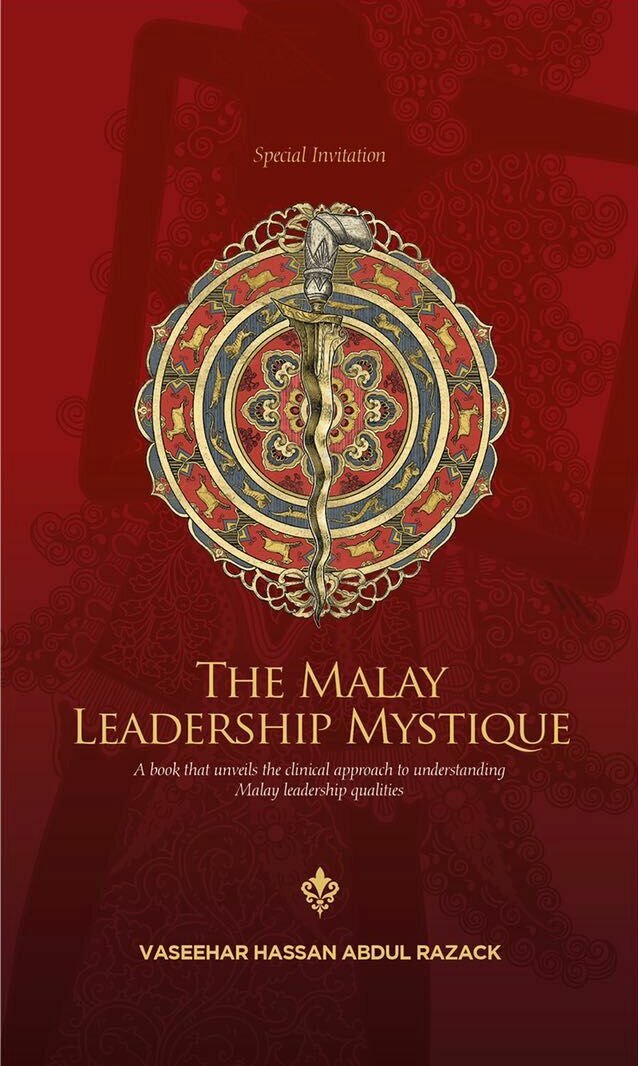 The Malay Leadership Mystique by Vaseehar Hassan Abdul Razack | Goodreads