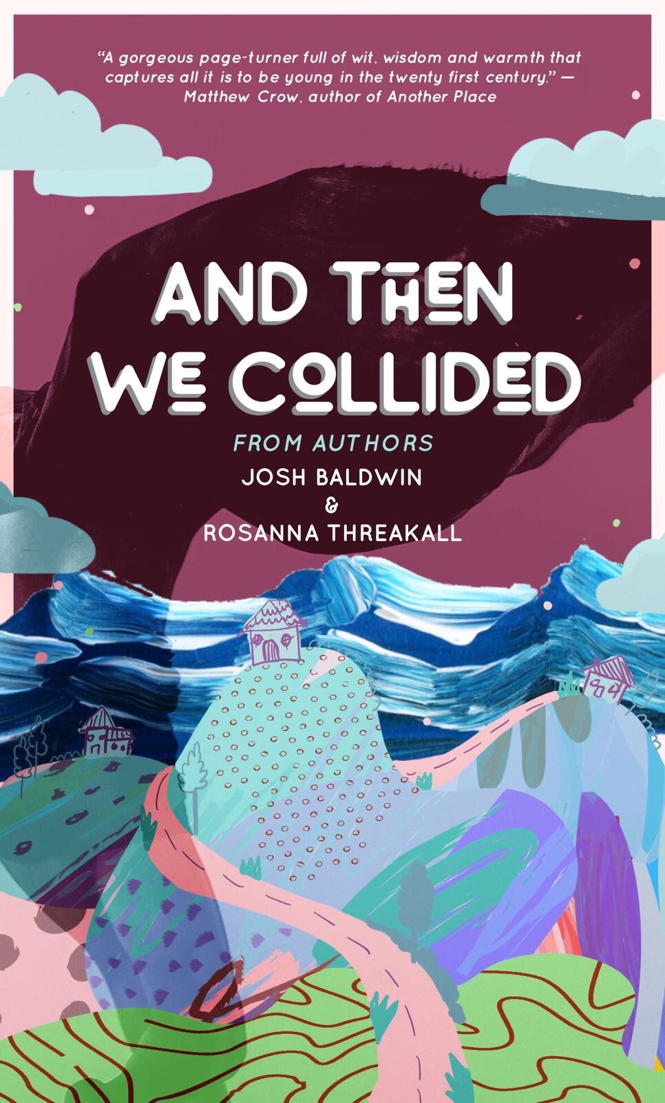 And Then We Collided by Josh Baldwin | Goodreads