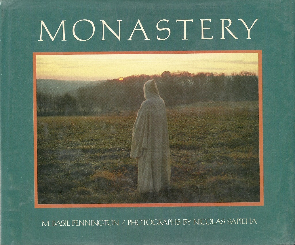 Monastery: Prayer, Work, Community by M. Basil Pennington | Goodreads