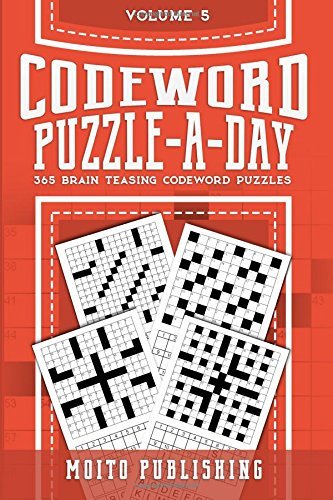 Codeword Puzzle-A-Day: 365 Brain Teasing Codeword Puzzles Volume 5 by ...