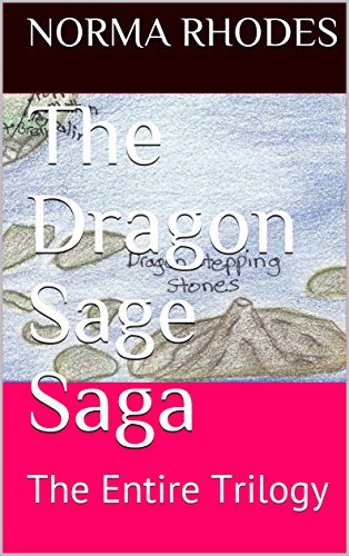 The Dragon Sage Saga: The Entire Trilogy by Norma Rhodes | Goodreads