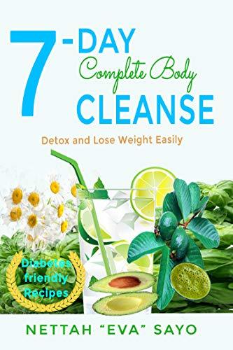 7-Day Complete Body Cleanse: Detox For Health And Lose Weight Easily by ...