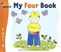 My Four Book (My First Steps To Math, #4) by Jane Belk Moncure | Goodreads
