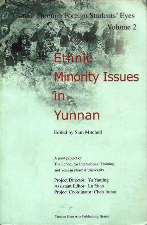 Ethnic Minority Issues in Yunnan by Sam Mitchell | Goodreads