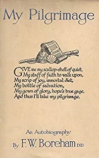 My Pilgrimage: An Autobiography by F.W. Boreham | Goodreads