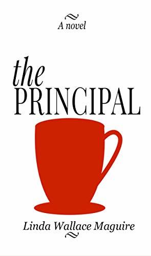 The Principal by Linda Wallace Maguire | Goodreads
