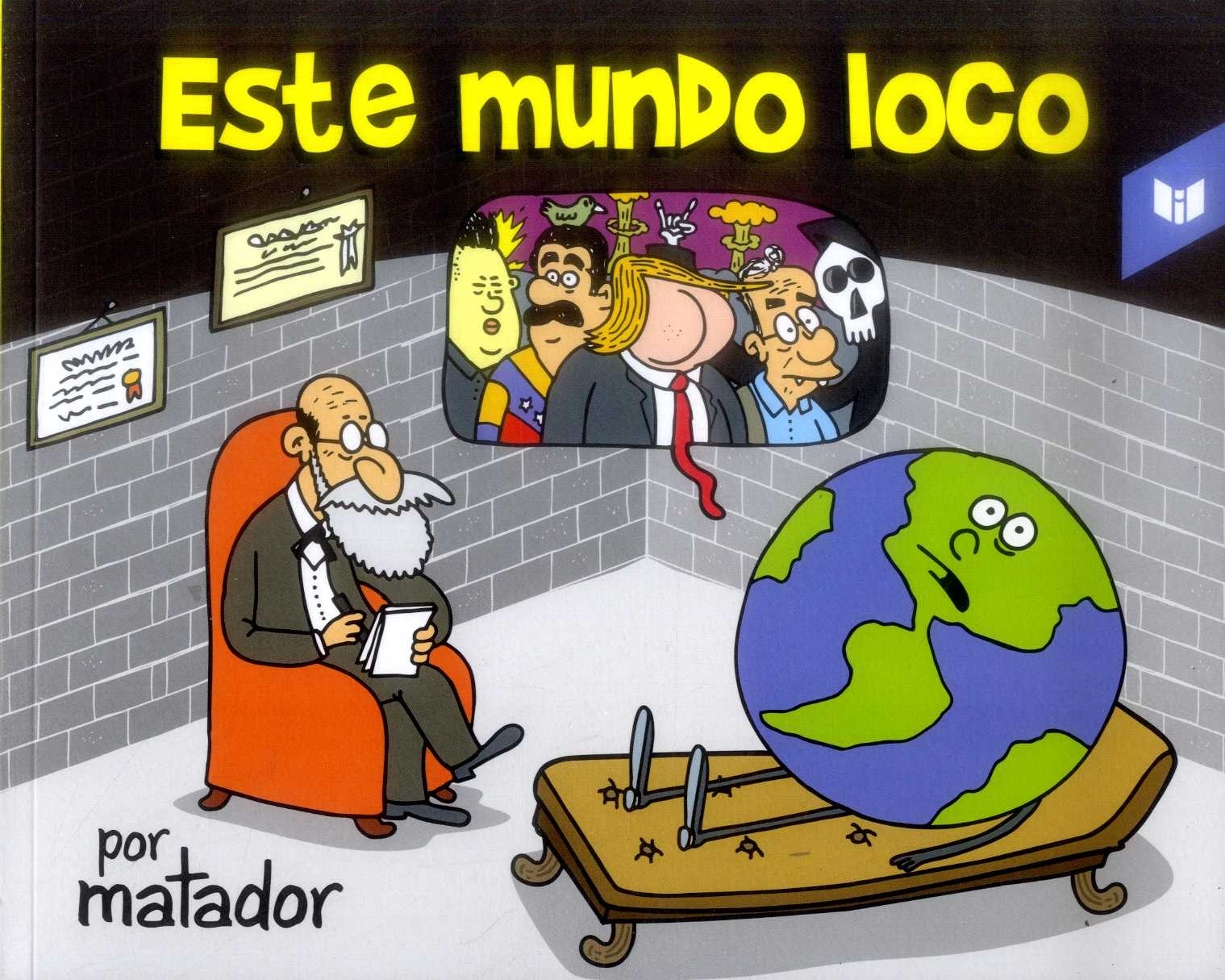 Este Mundo Loco by Matador | Goodreads