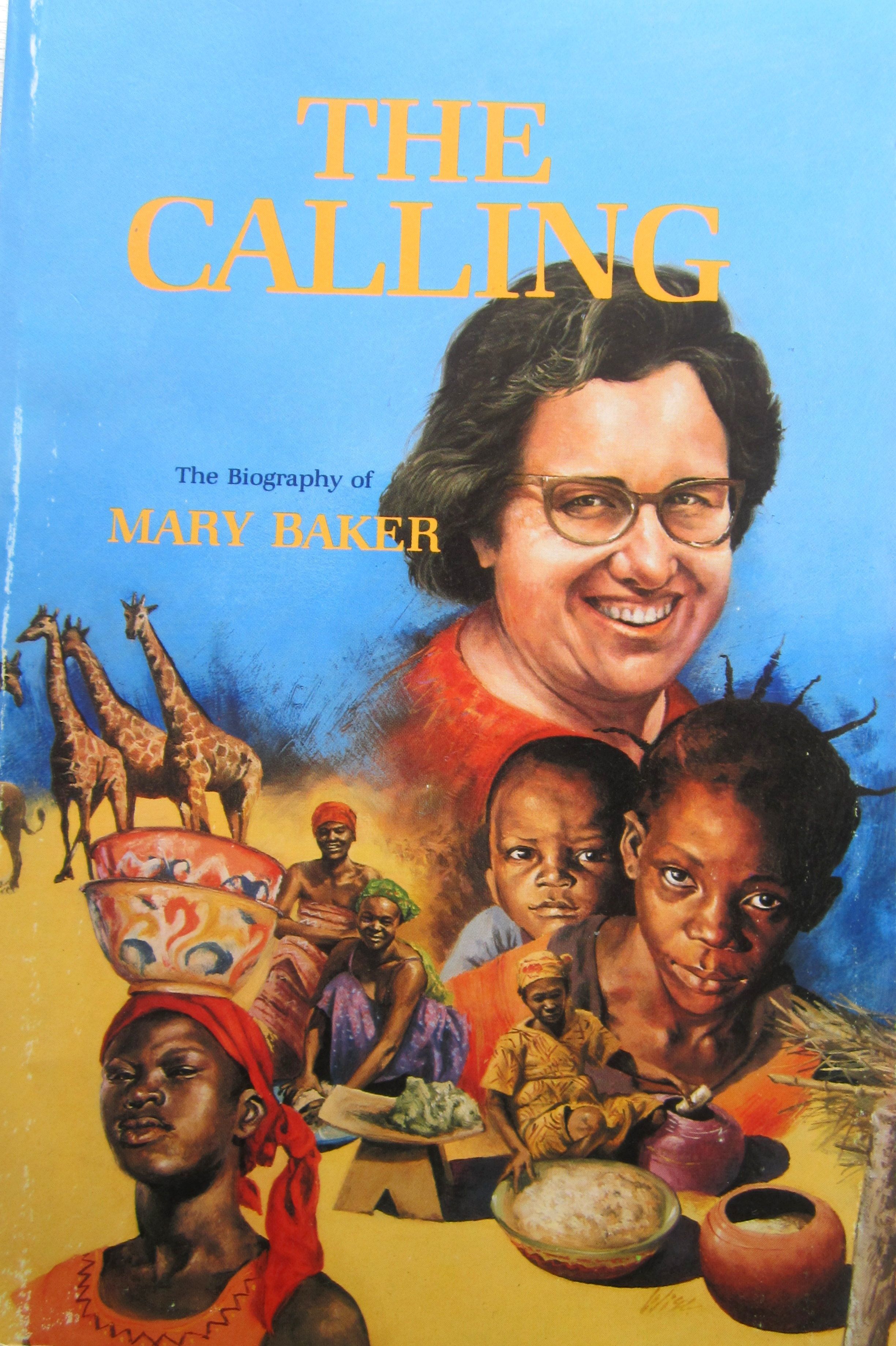 The Calling -the biography of Mary Baker by Jean Vandevenne | Goodreads