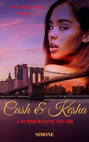 Cash & Kesha: A Summer Love Affair by Simone F. | Goodreads