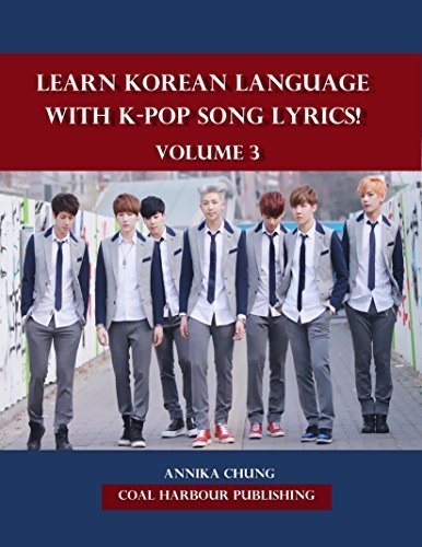 Learn Korean Language with K-pop Song Lyrics! Volume 3 by Annika Chung ...