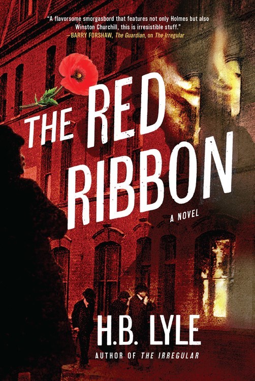 The Red Ribbon (An Irregular Spy Thriller, #2) by H.B. Lyle | Goodreads