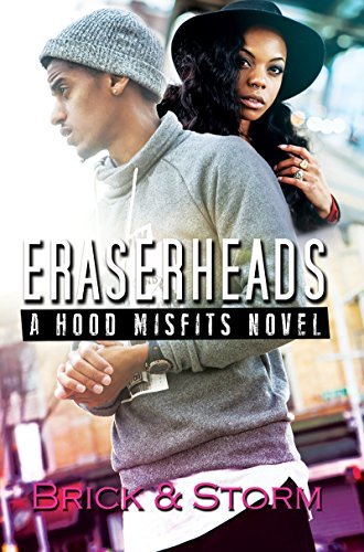 Eraserheads: A Hood Misfits Novel by Brick | Goodreads