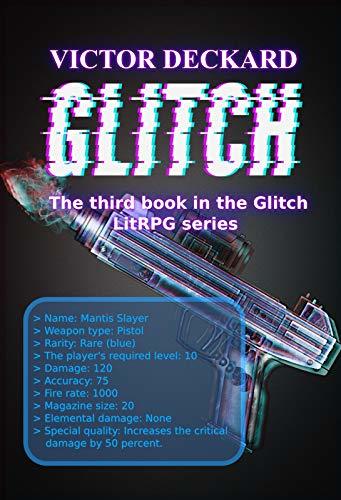 Glitch Book Three (The Glitch #3) by Victor Deckard | Goodreads