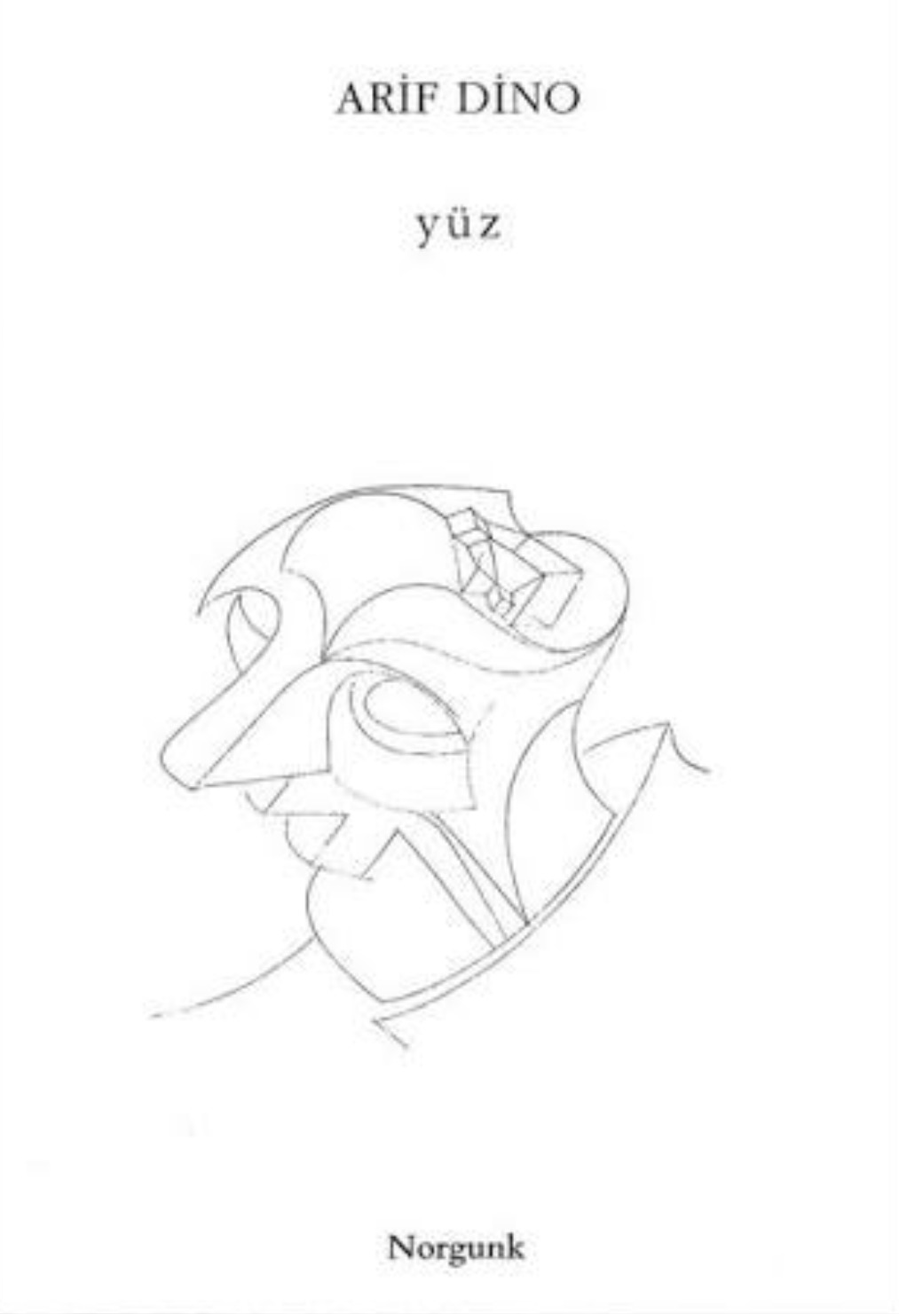 Yüz by Arif Dino | Goodreads