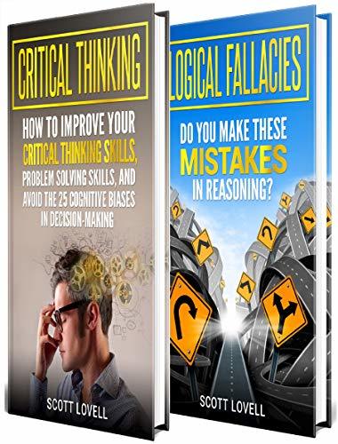 Critical Thinking: The Ultimate Guide to Improving Your Critical ...