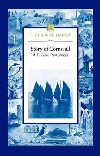 Story Of Cornwall by A.K. Hamilton Jenkin | Goodreads
