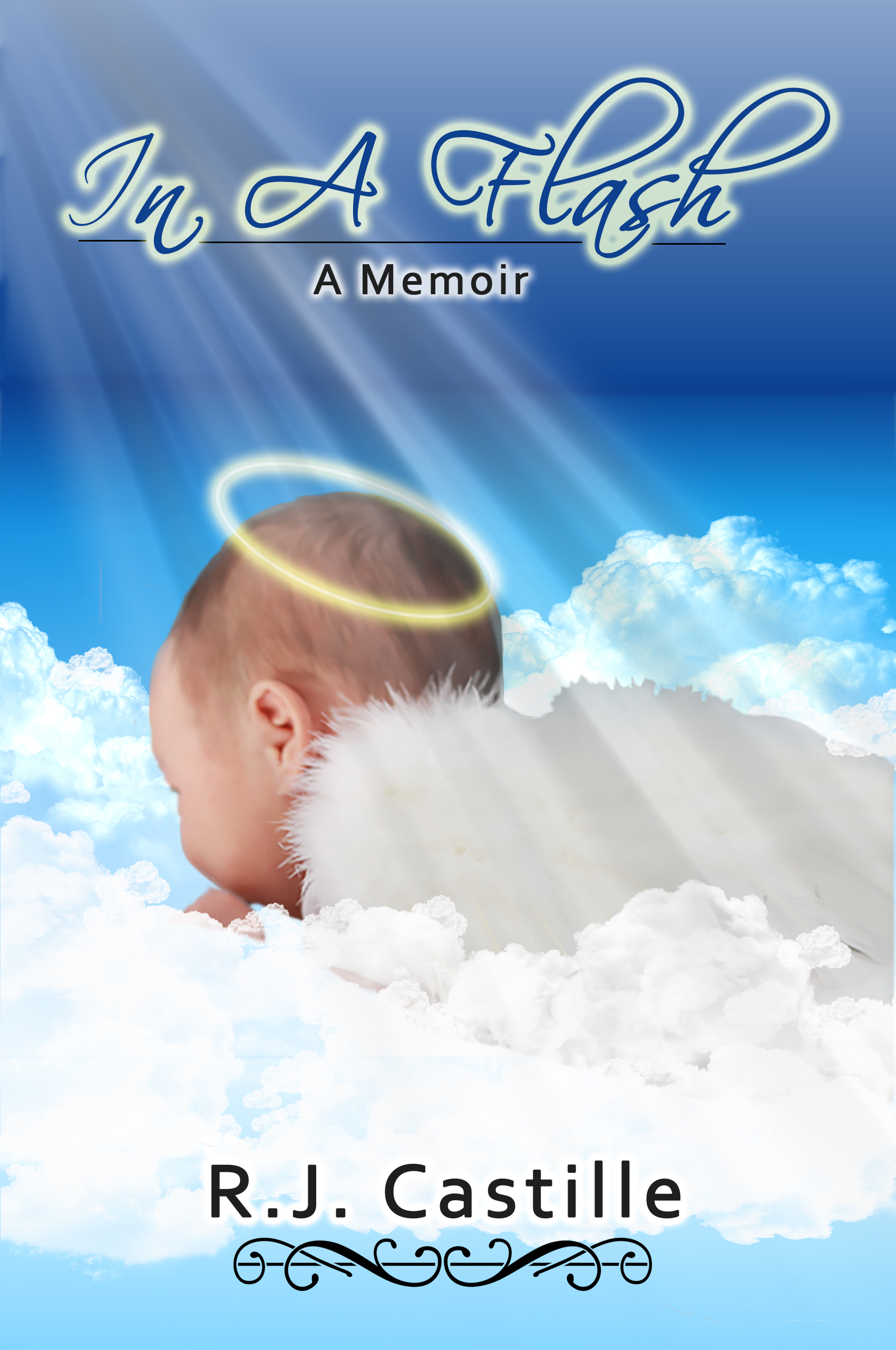 In A Flash: A Memoir by R.J. Castille | Goodreads
