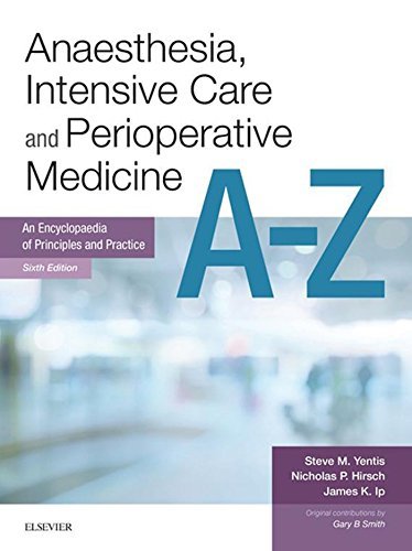 Anaesthesia and Intensive Care A-Z: Anaesthesia and Intensive Care A-Z ...