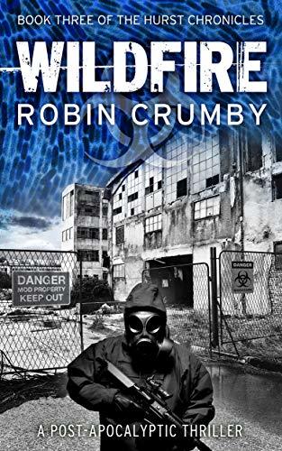 Wildfire (The Hurst Chronicles #3) by Robin Crumby | Goodreads