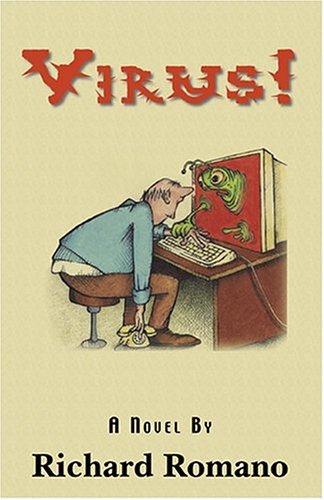 Virus! by Richard M. Romano | Goodreads