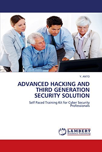 Advanced Hacking and Third Generation Security Solution by Anto Y ...