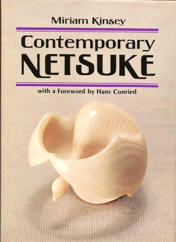 Contemporary Netsuke by Miriam Kinsey | Goodreads
