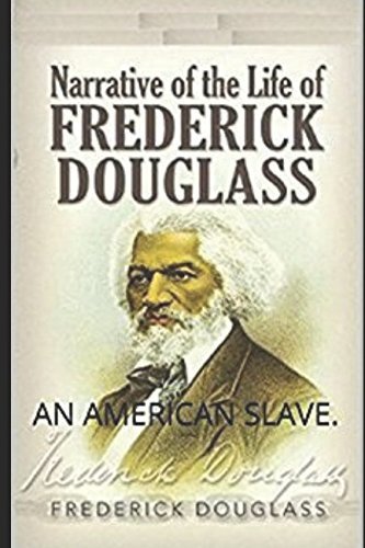 Narrative of the Life of Frederick Douglass: An American Slave by ...