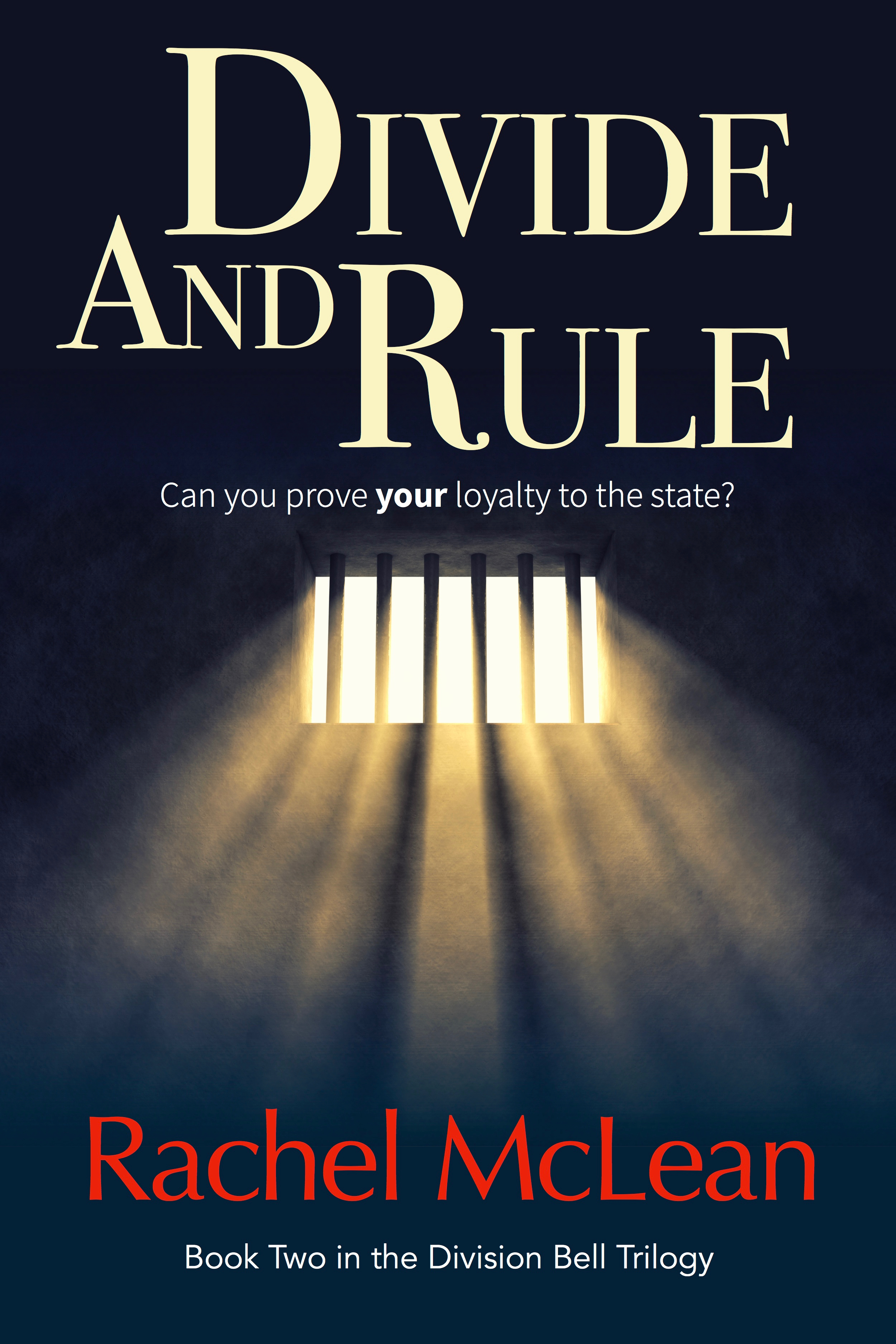 Divide And Rule (Division Bell, #2) by Rachel McLean | Goodreads