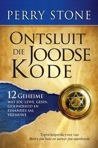 Ontsluit die Joodse kode: 12 geheime wat jou lewe, gesin, gesondheid en ...