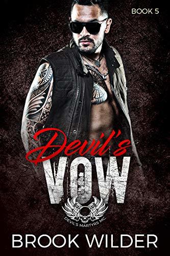 Devil's Vow (Devil's Martyrs MC, #5) by Brook Wilder | Goodreads