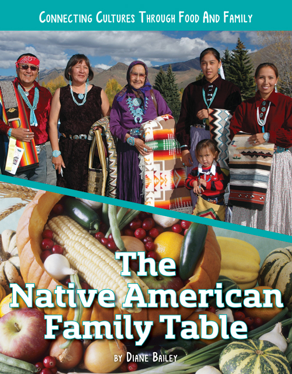The Native American Family Table by Diane Bailey | Goodreads