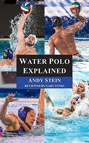 Water Polo Explained by Andy Stein | Goodreads