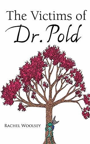 The Victims of Dr. Pold by Rachel Woolsey | Goodreads