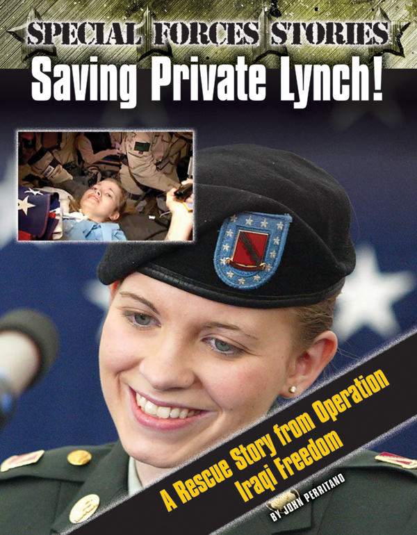 Saving Private Lynch!: A Rescue Story from Operation Iraqi Freedom by ...