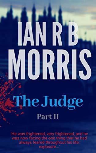 The Judge: Part 2 by Ian R.B. Morris | Goodreads