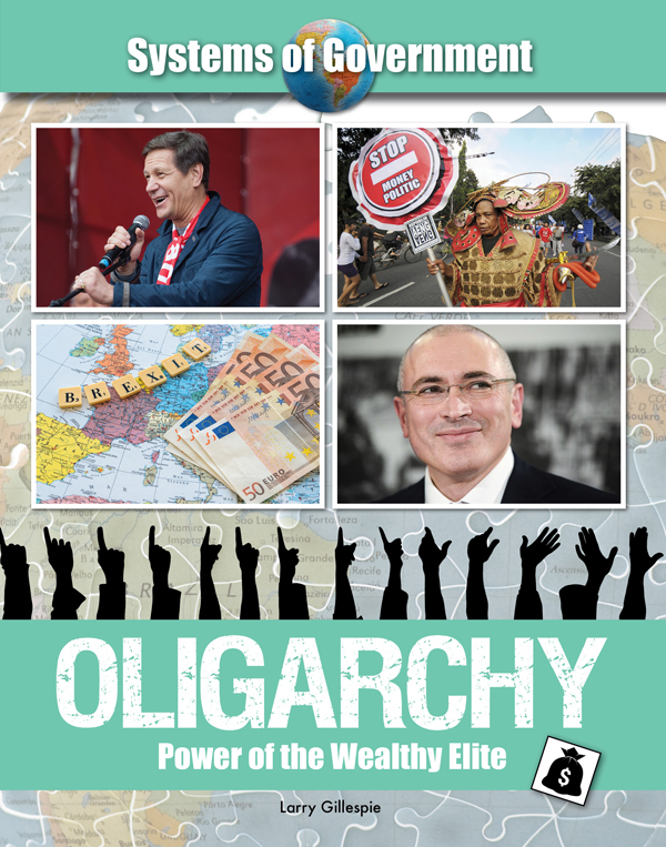 Oligarchy: Power of the Wealthy Elite by Larry Gillespie | Goodreads