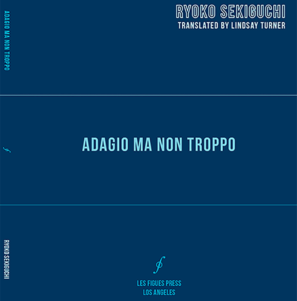 adagio ma non troppo (Global Poetics, 6) by Ryoko Sekiguchi | Goodreads