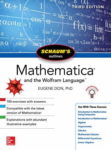 Schaum's Outline of Mathematica, Third Edition by Eugene Don | Goodreads