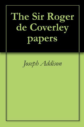 The Sir Roger de Coverley papers by Joseph Addison | Goodreads
