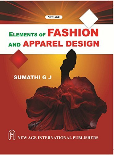 Elements of Fashion and Apparel Design by G J Sumathi | Goodreads