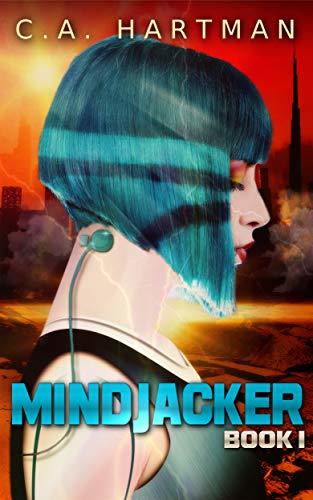 Mindjacker by C.A. Hartman | Goodreads