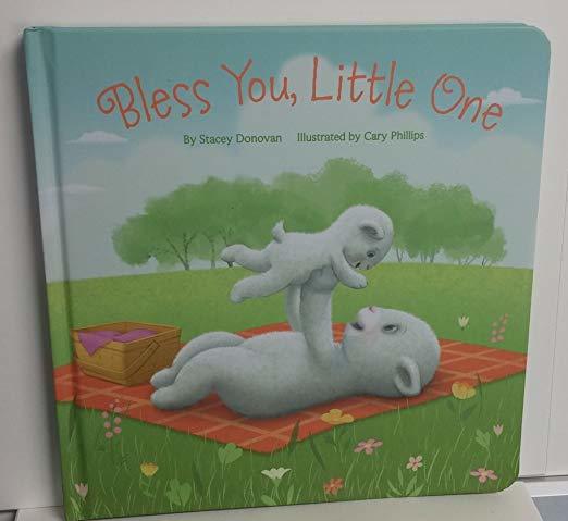 Bless You, Little One by Stacey Donovan | Goodreads
